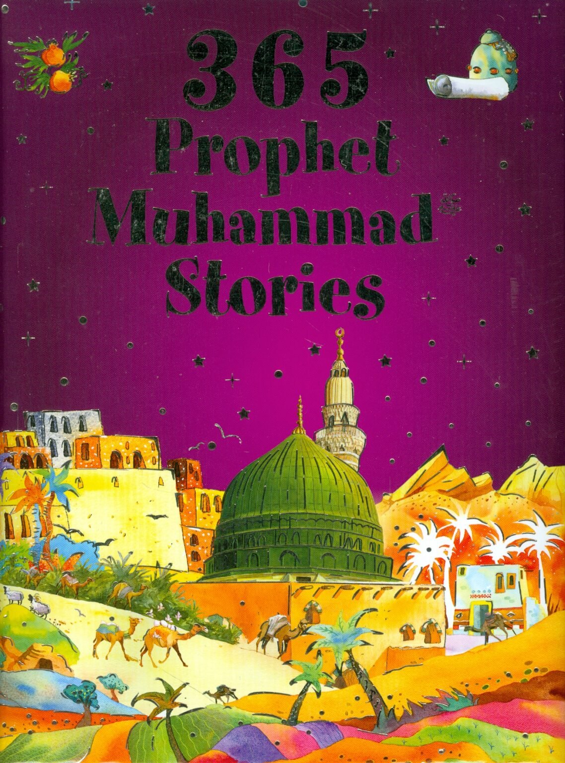 365 prophet muhammad stories – مكتبة صوفيا – الكويت | Sophia Bookstore